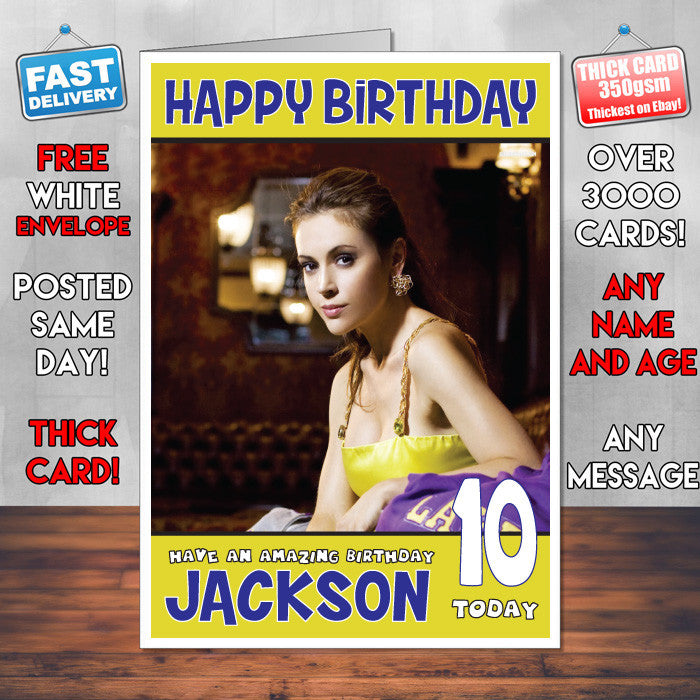 Personalised Alyssa Milano 6 INSPIRED THEME Celebrity Birthday Card (S